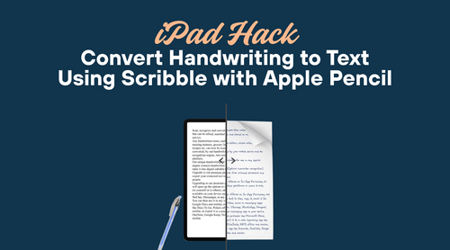iPad Hack: Convert Handwriting to Text with Apple Pencil – My Byte